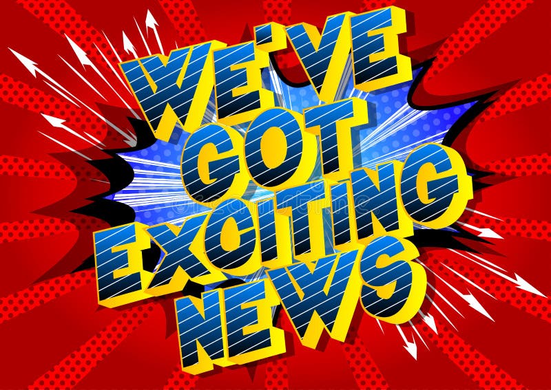 Exciting News - Comic Book Style Word. Stock Vector - Illustration of ...