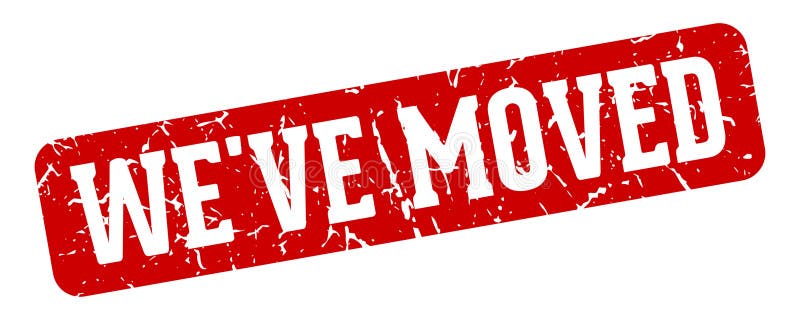 We Ve Moved Rectangular Sign. we Ve Moved Stamp Stock Vector ...