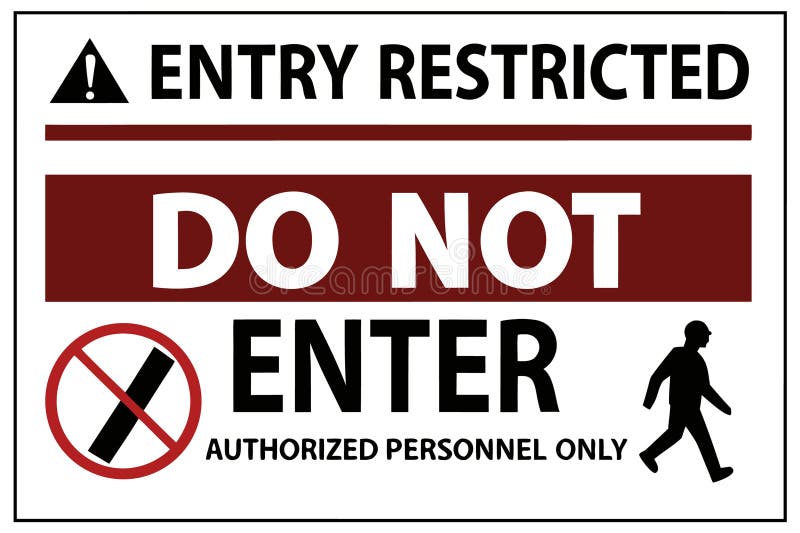 Unauthorized Entry Sign Stock Illustrations – 881 Unauthorized Entry ...