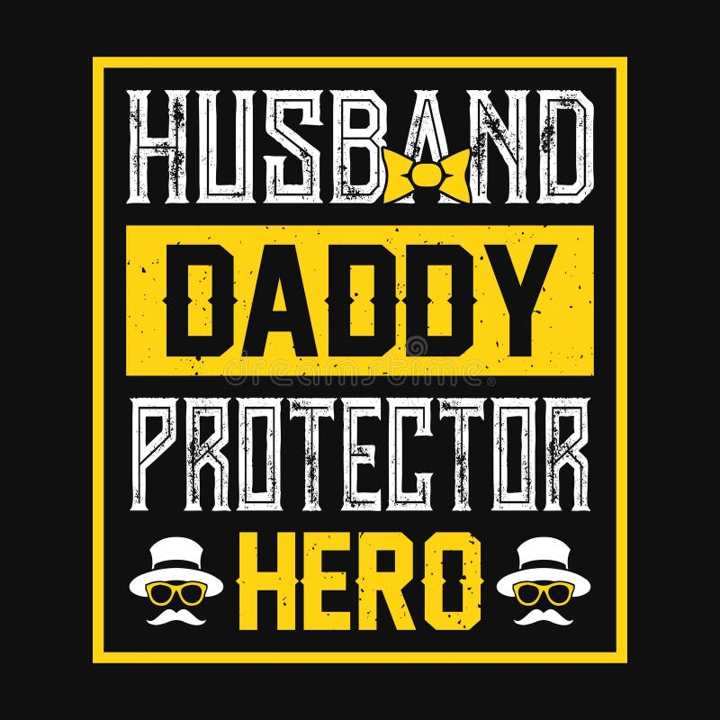 Vector Art of Husband, Daddy, Protector, Hero Text Design with a Bowtie ...