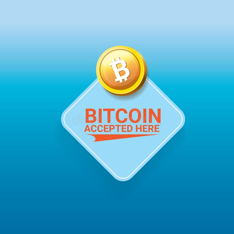 Bitcoin Accepted Here Logo Stock Illustrations – 138 Bitcoin Accepted ...