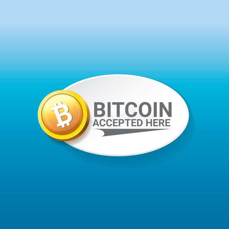 Bitcoin Accepted Here Logo Stock Illustrations – 138 Bitcoin Accepted ...