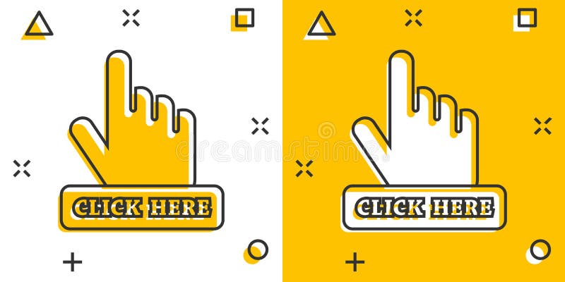 Vector Cartoon Click Here Icon in Comic Style. Hand Cursor Sign ...