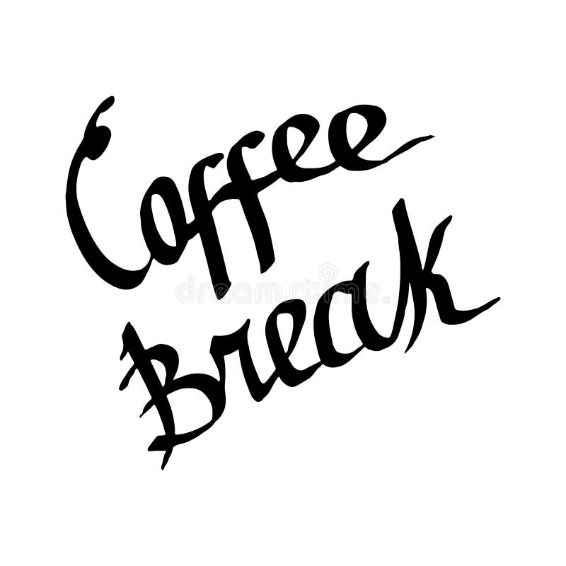 Vector Coffee Break Handwriting Calligraphy. Black and White Engraved ...