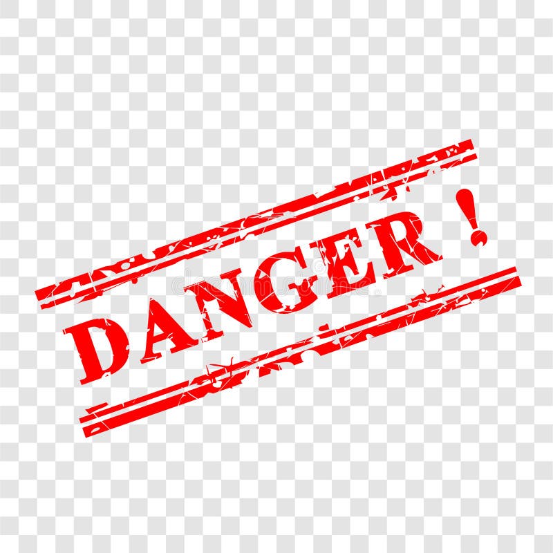 Vector Danger, Grunge Red Rubber Stamp, at Transparent Effect ...