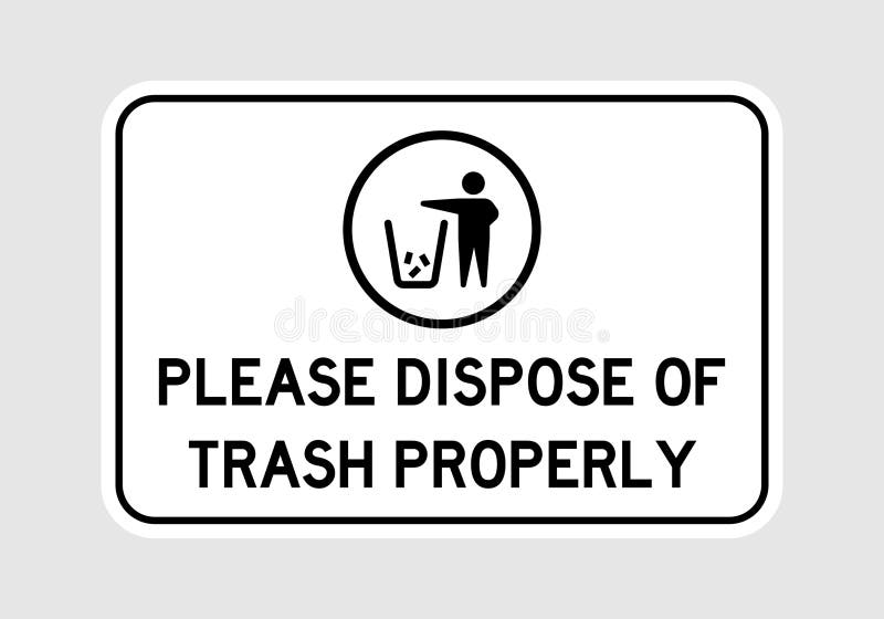 Vector Dispose of Trash Properly Sign Stock Vector - Illustration of ...