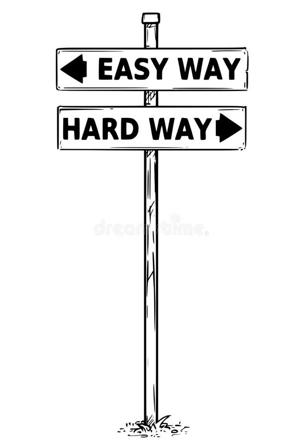 Two Arrow Sign Drawing of Easy or Hard Way Decision Arrows Stock Vector ...