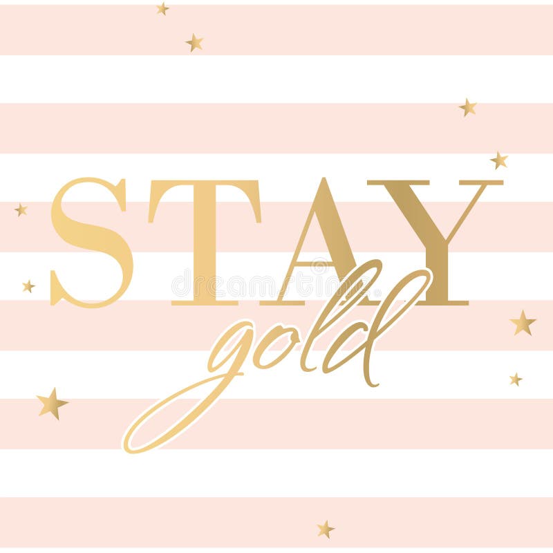 Vector Fashion Stay Gold with Pink Stripes Stock Illustration ...