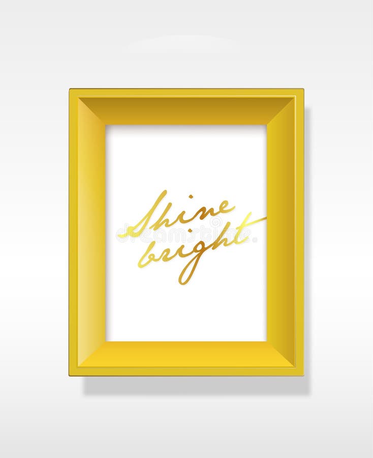 Vector Golden Background Picture Frame with Shine Bright Slogan. Stock ...