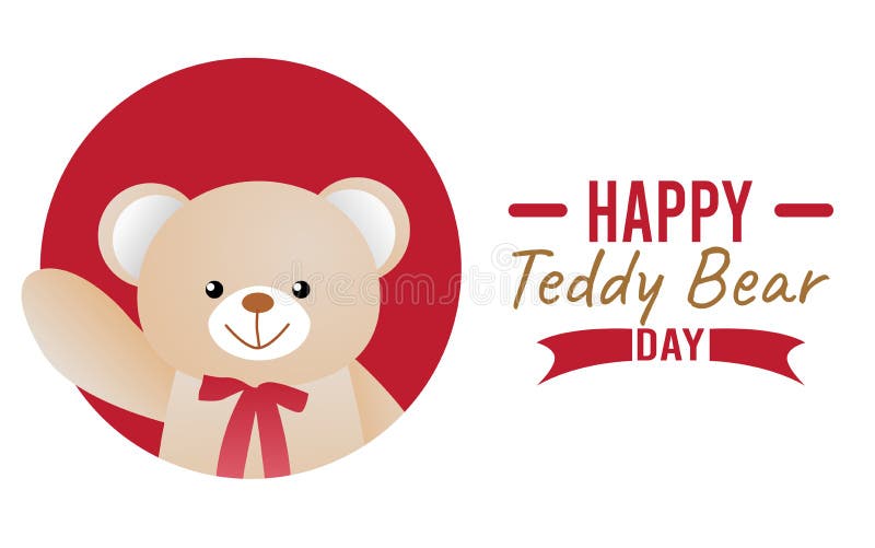 Vector Graphic of Happy Teddy Bear Day Good for Happy Teddy Bear Day ...