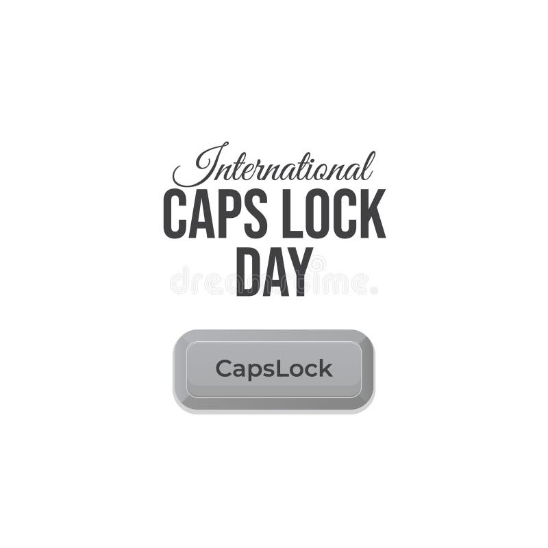 Vector Graphic of International Caps Lock Day Ideal for International ...
