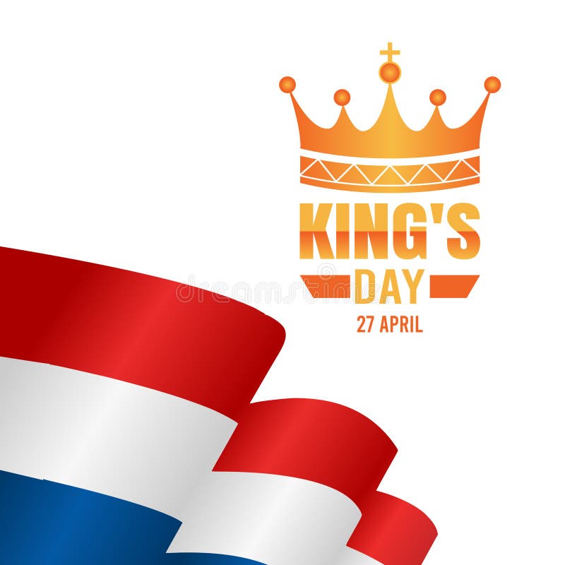 Vector Graphic of King`s Day Good for King`s Day Celebration. Stock ...