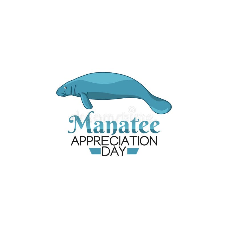 Vector Graphic of Manatee Appreciation Day Good for Manatee ...