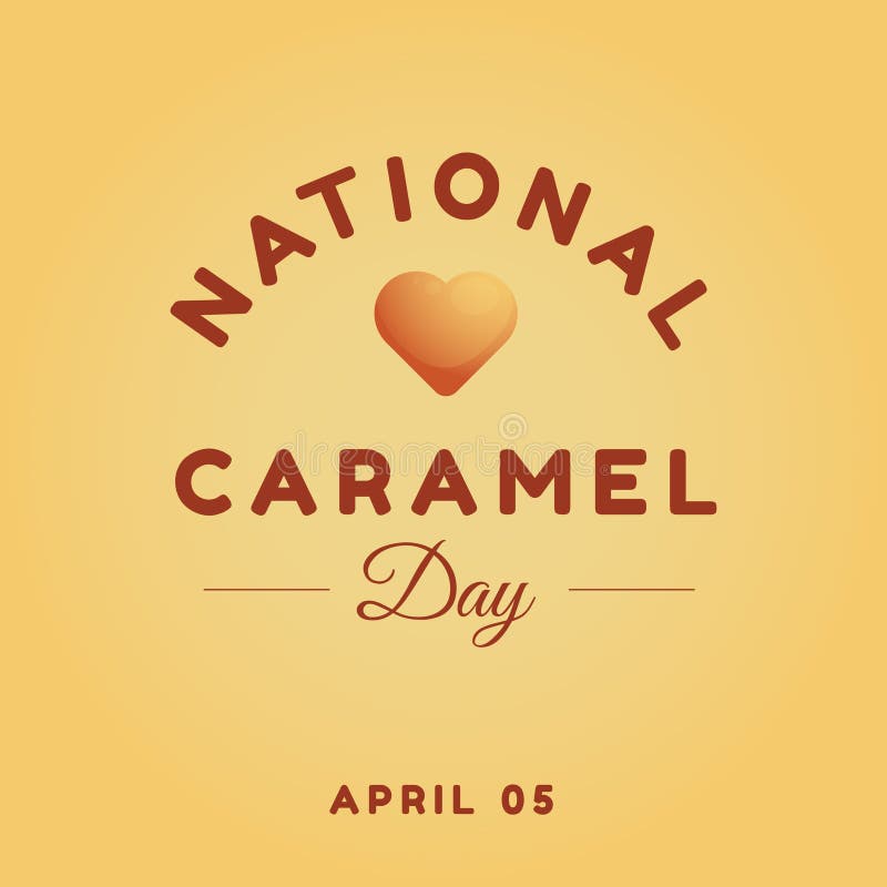 Vector Graphic of National Caramel Day Ideal for National Caramel Day ...