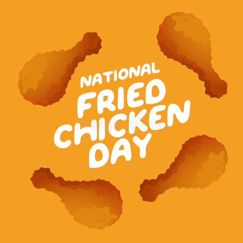 Vector Graphic of National Fried Chicken Day Good for National Fried ...