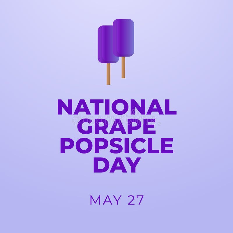 Vector Graphic of National Grape Popsicle Day Ideal for National Grape ...
