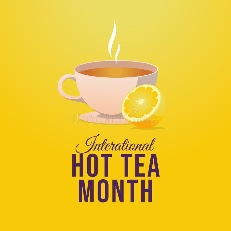 Vector Graphic of National Hot Tea Month Ideal for National Hot Tea ...