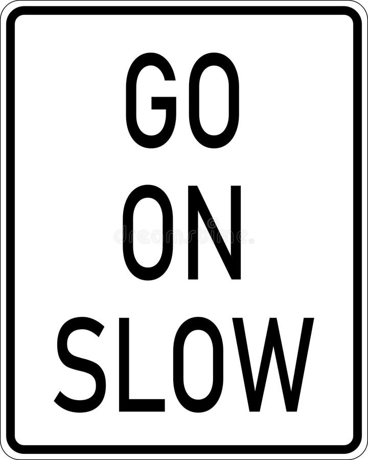 Vector Graphic of a Usa Go on Slow Highway Sign. it Consists of the ...