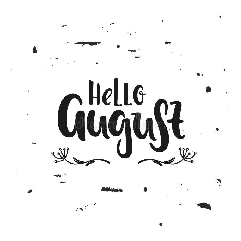 Vector hello august stock vector. Illustration of month - 105462767