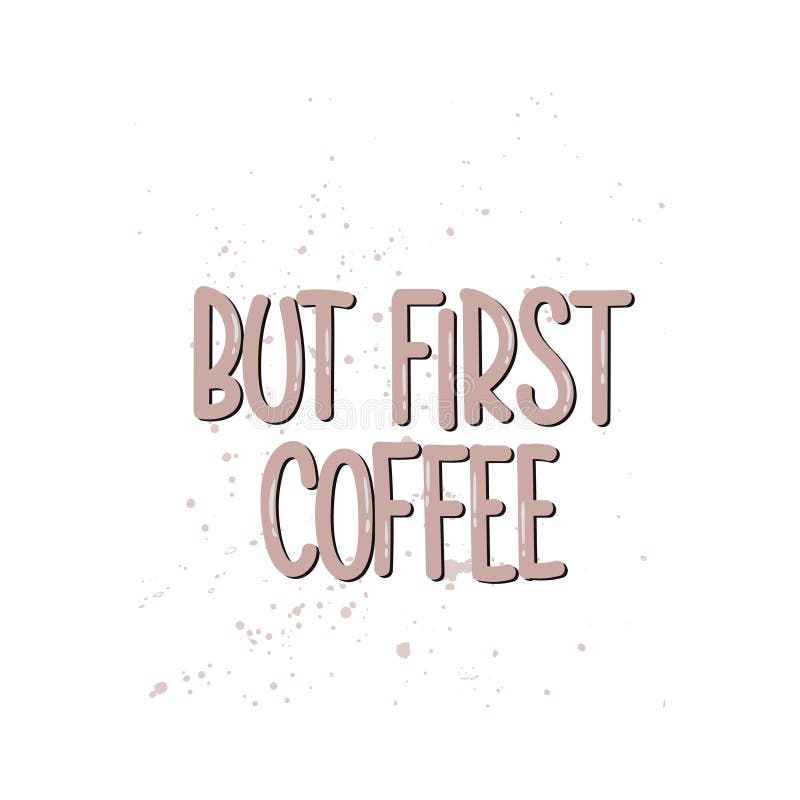 But first coffee stock vector. Illustration of cafe - 137898225