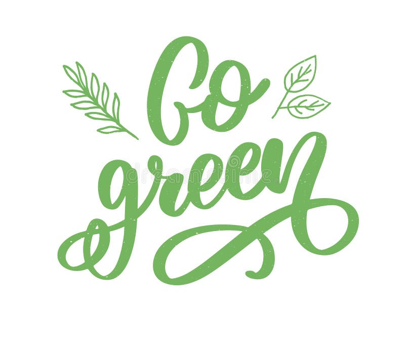 Vector Hand Drawn Sign.Calligraphy Go Green Stock Illustration ...