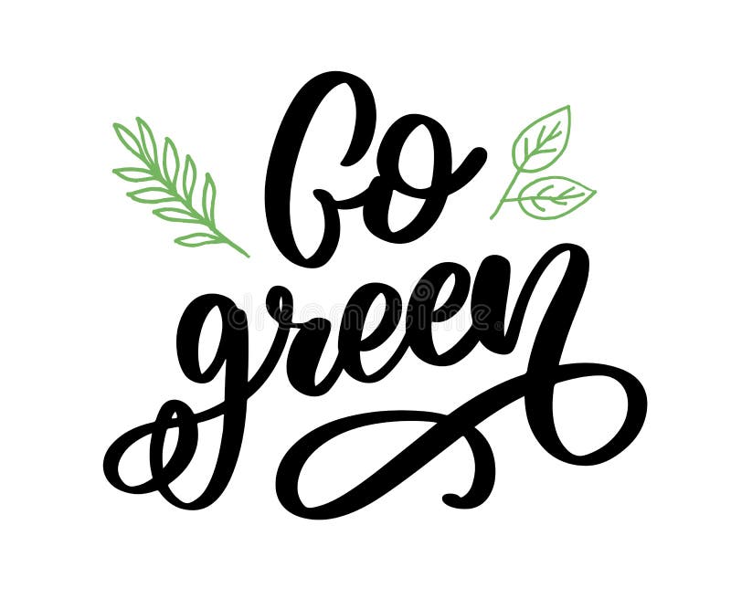 Vector Hand Drawn Sign.Calligraphy Go Green Stock Illustration ...