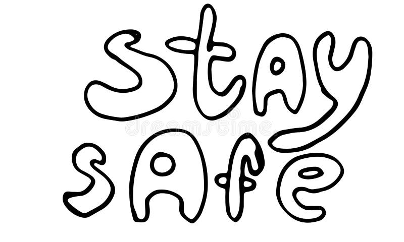 Vector Hand Drawn Stay Safe Lettering Text Stock Vector - Illustration ...