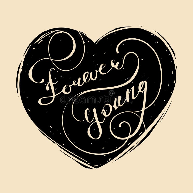 Forever Young Text Graphic Stock Illustrations – 586 Forever Young Text ...