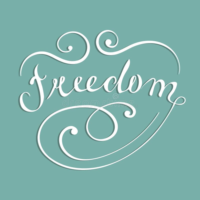 Vector Hand Lettered Typography Poster Freedom on Blue Background ...