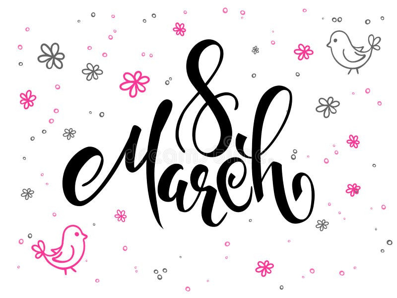 Vector Hand Lettering Greetings Text - 8 March with Doodle Flowers and ...