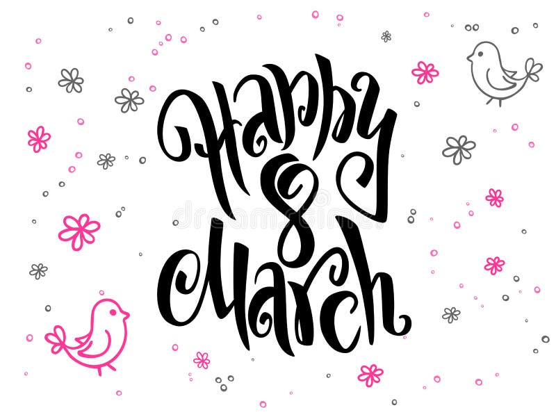 Vector Hand Lettering Greetings Text - 8 March with Doodle Flowers and ...