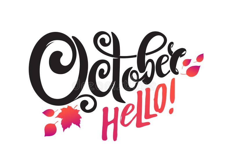 Vector Hand Written Beautiful Lettering Text October Hello Isolated on ...