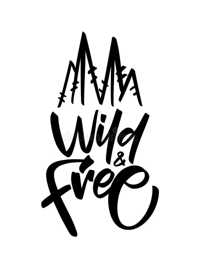 Vector Handwritten Brush Type Lettering of Wild and Free with Hand ...