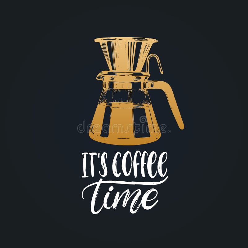 Vector Handwritten Phrase of it is Coffee Time.Coffee Quote Typography ...