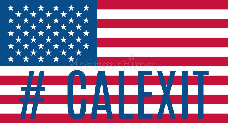 Vector. Hashtag Calexit on USA Flag. Stock Vector - Illustration of ...