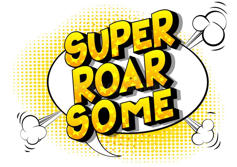 Vector Illustrated Comic Book Style Super Roar Some Text Stock Vector ...