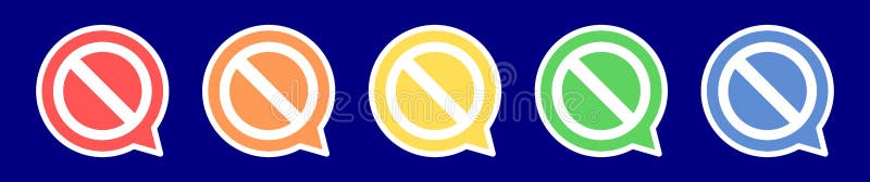 Speech Bubble Ban Icon. Not Allowed Icon in Various Colors. Stock ...