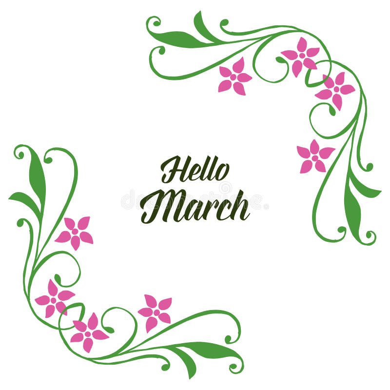 Vector Illustration Beautiful Flower Frame for Invitation Hello March ...