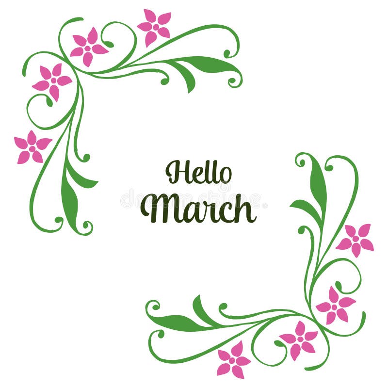 Vector Illustration Beautiful Flower Frame for Invitation Hello March ...