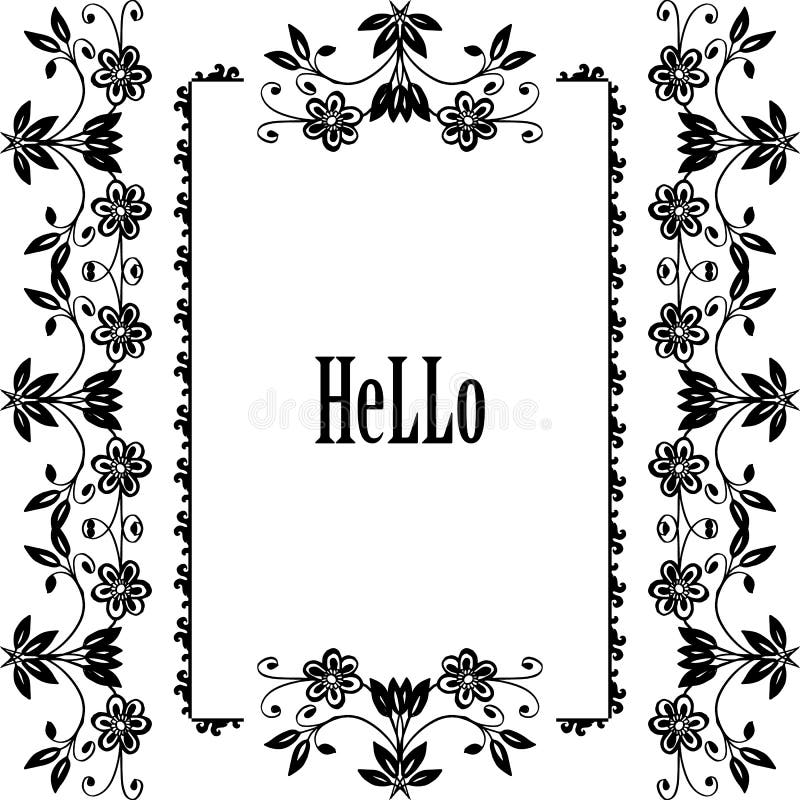 Vector Illustration Card Elegant Hello with Elements of Flower Frame ...