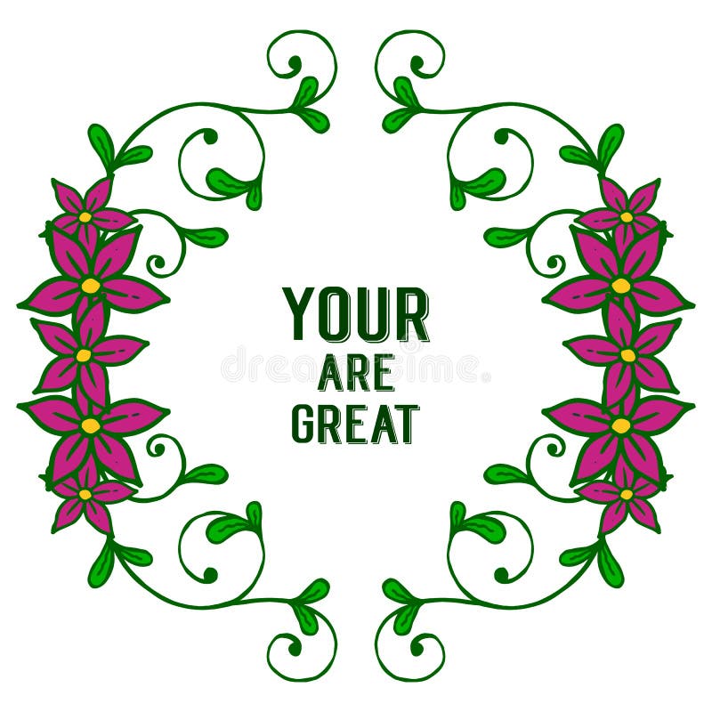 Vector Illustration Card Your are Great with Pattern Leaf Flower Frame ...