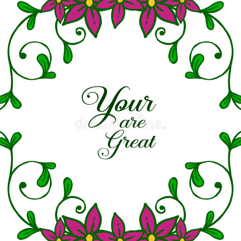 Vector Illustration Card Your are Great with Pattern Leaf Flower Frame ...