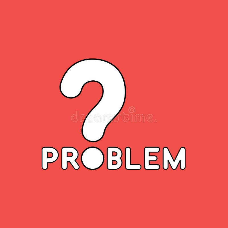 Vector Illustration Concept of Problem Text with Question Mark Stock ...
