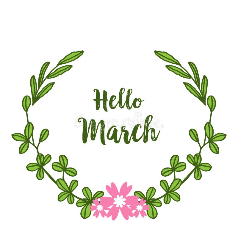 Vector Illustration Decoration Hello March with Drawing Flower Frame ...
