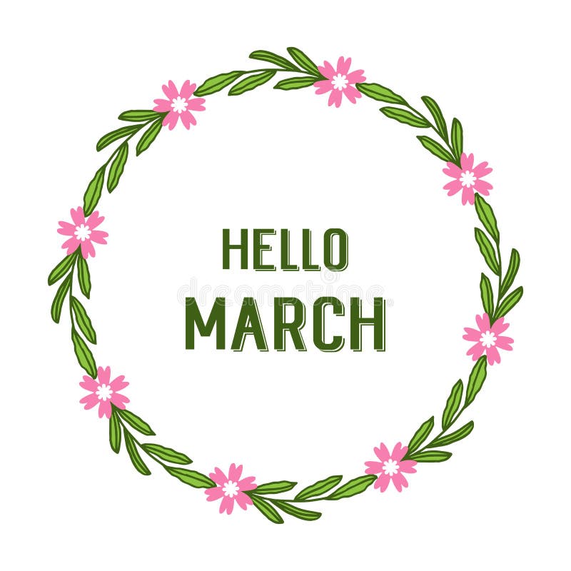 Vector Illustration Decoration Hello March with Drawing Flower Frame ...