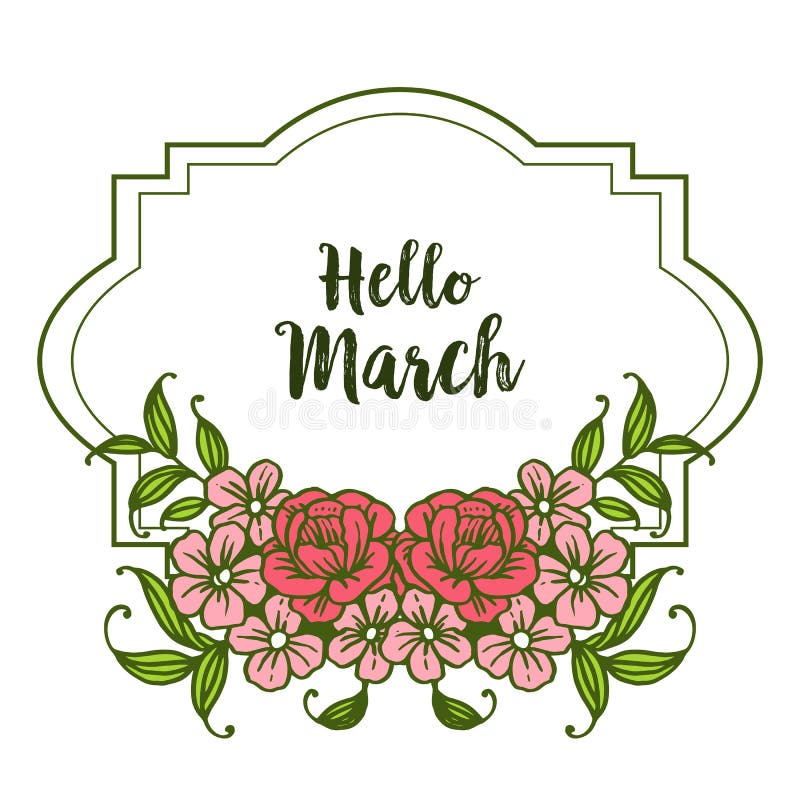 Vector Illustration Design Hello March with Branches Flower Frame Stock ...