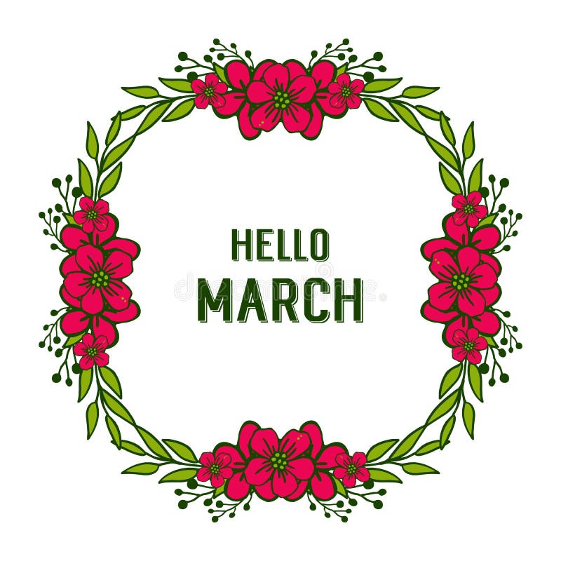 Vector Illustration Design Hello March with Bright Flowers Frame Stock ...
