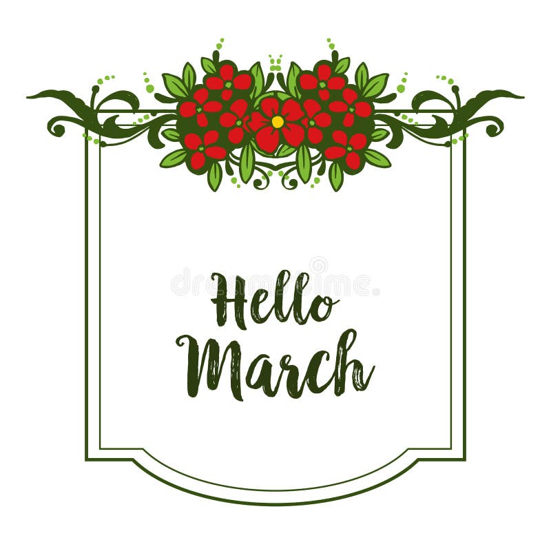 Vector Illustration Drawing Floral Frame for Decorative of Hello March ...