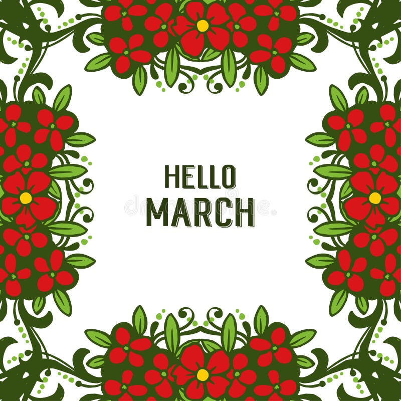 Vector Illustration Drawing Floral Frame for Decorative of Hello March ...