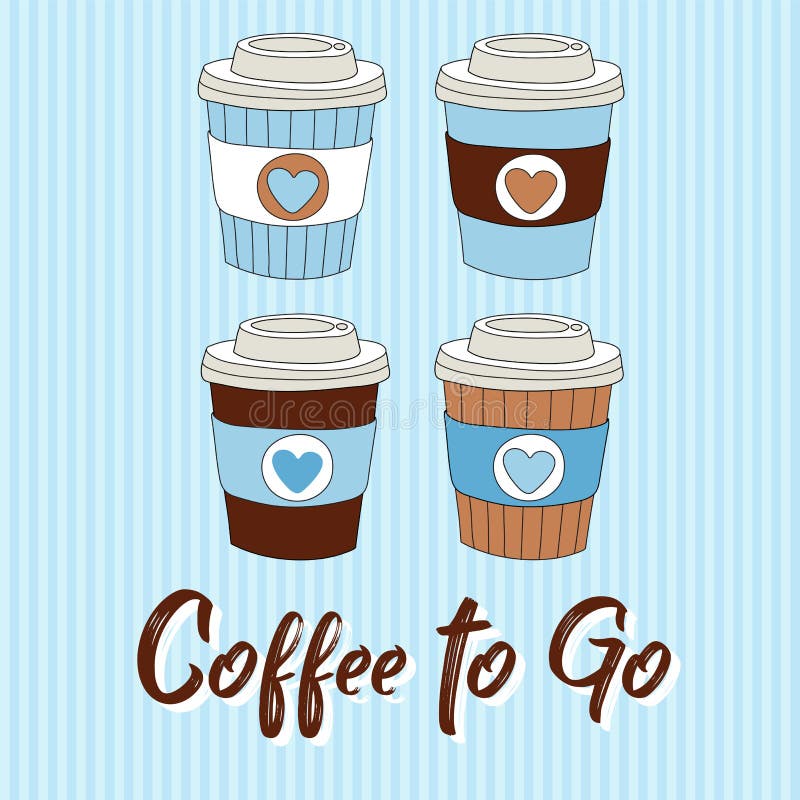 Coffee To Go Vector Illustration with Hand Drawn Coffee Cups Stock ...